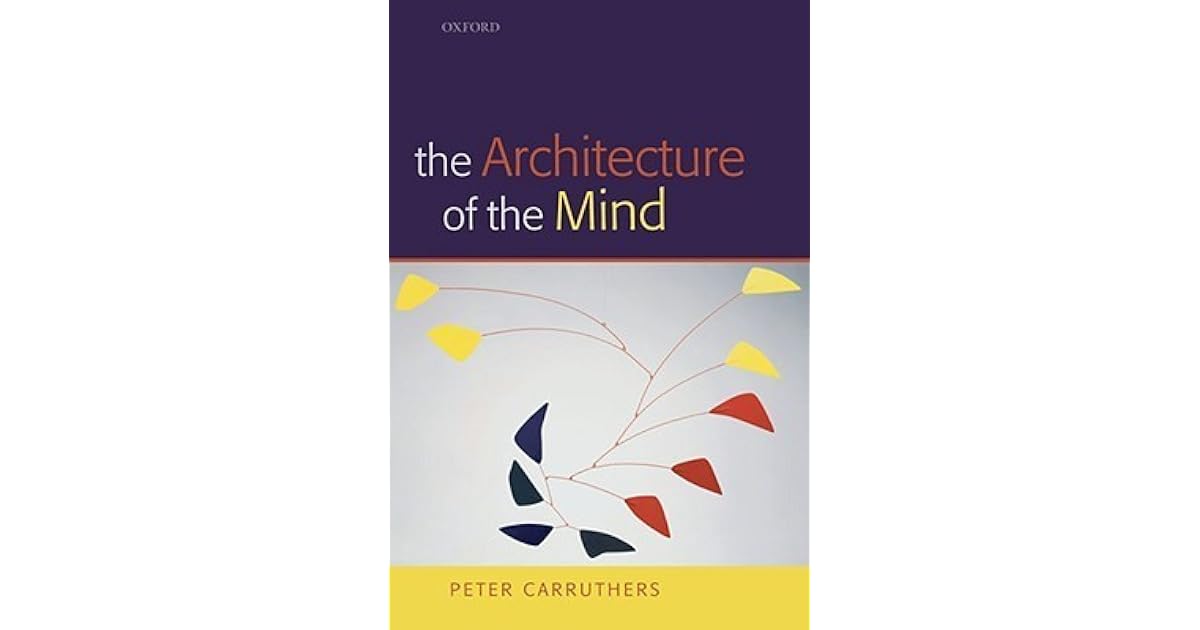 The Architecture of the Mind: Massive Modularity and the Flexibility of ...