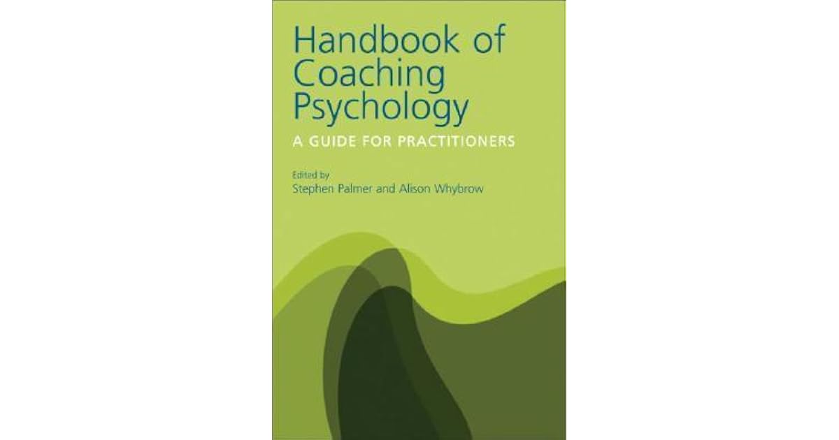 Handbook of Coaching Psychology: A Guide for Practitioners by Stephen ...