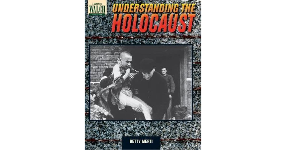 Understanding the Holocaust by Betty Merti