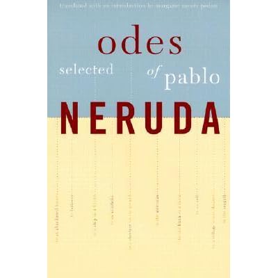 Selected Odes by Pablo Neruda — Reviews, Discussion, Bookclubs, Lists