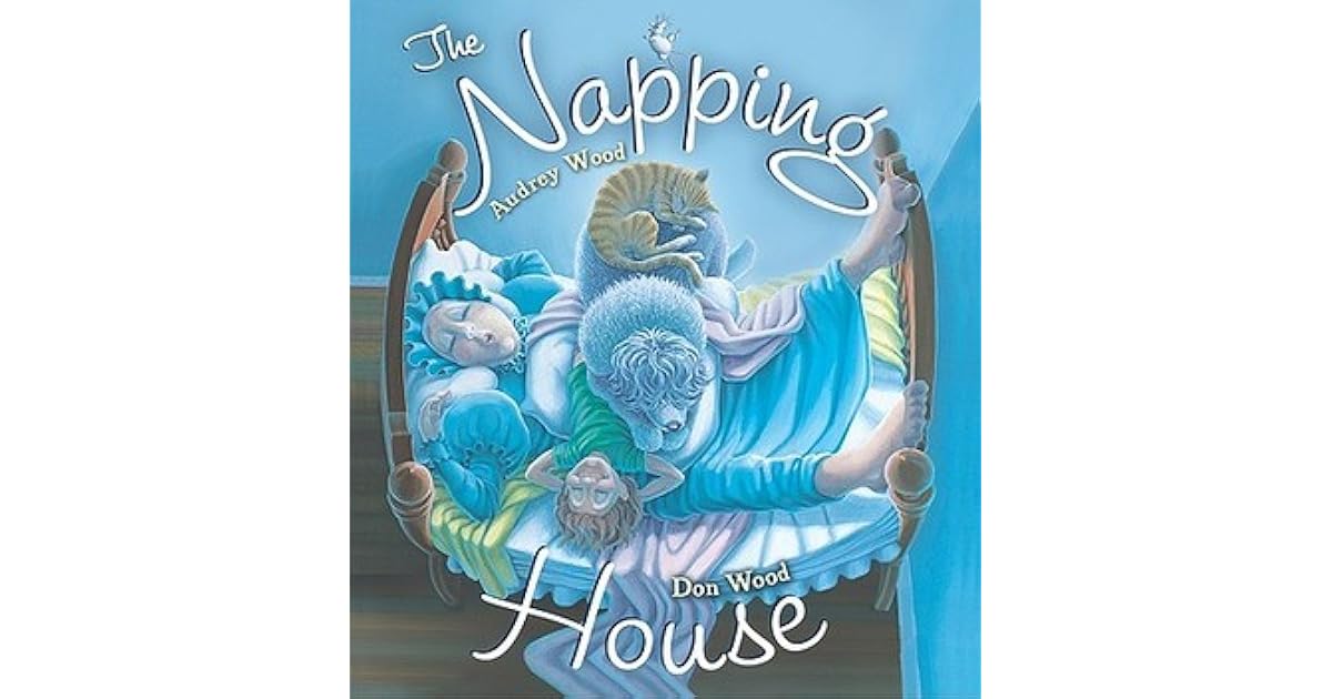 The Napping House by Audrey Wood