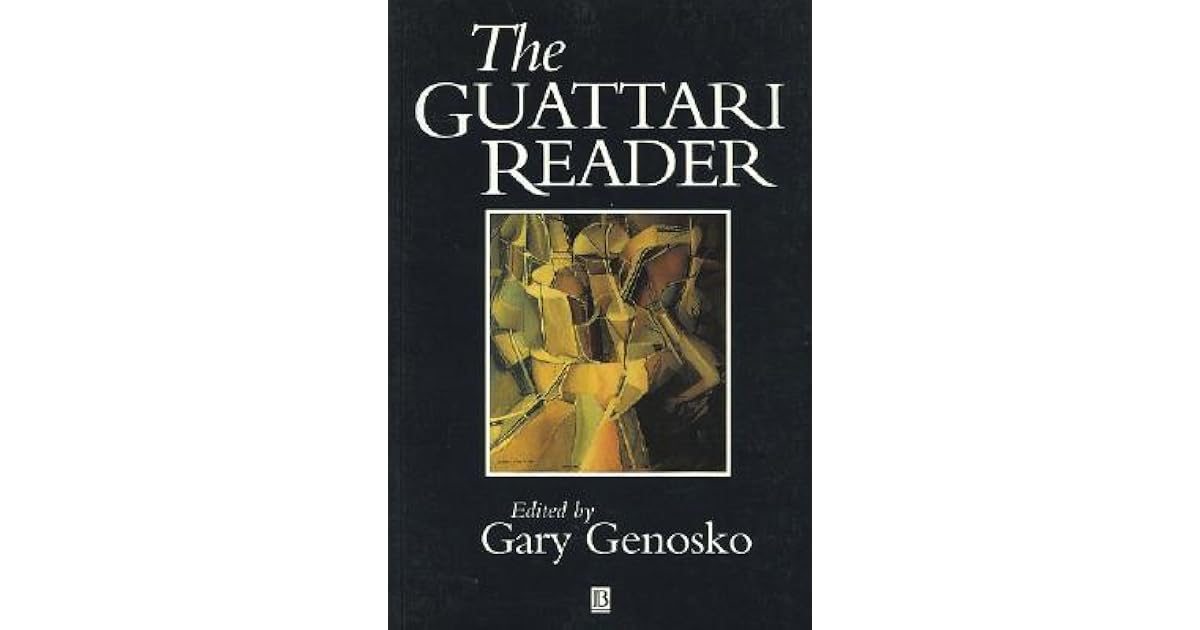 The Guattari Reader by Félix Guattari