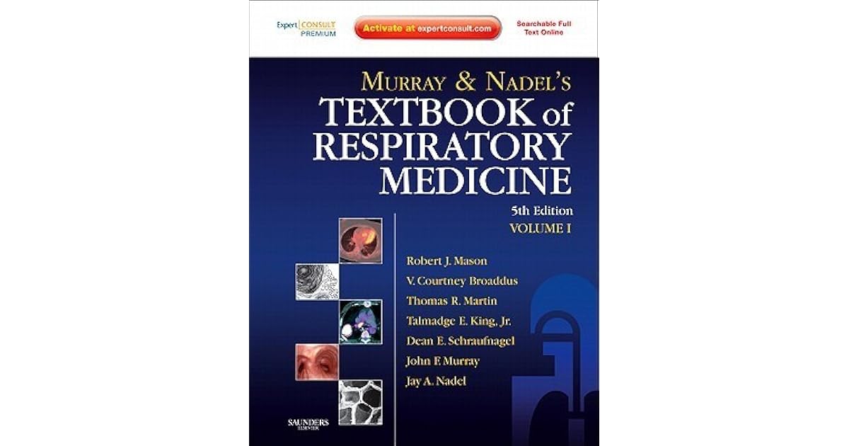 Murray And Nadel's Textbook Of Respiratory Medicine: Expert Consult ...