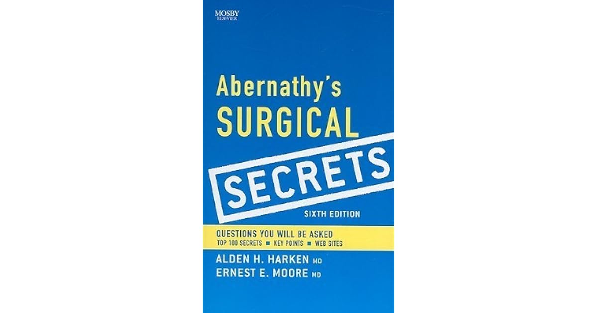 Abernathy's Surgical Secrets by Alden H. Harken