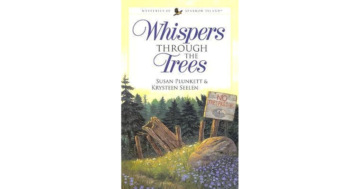 Whispers Through the Trees by Susan Plunkett