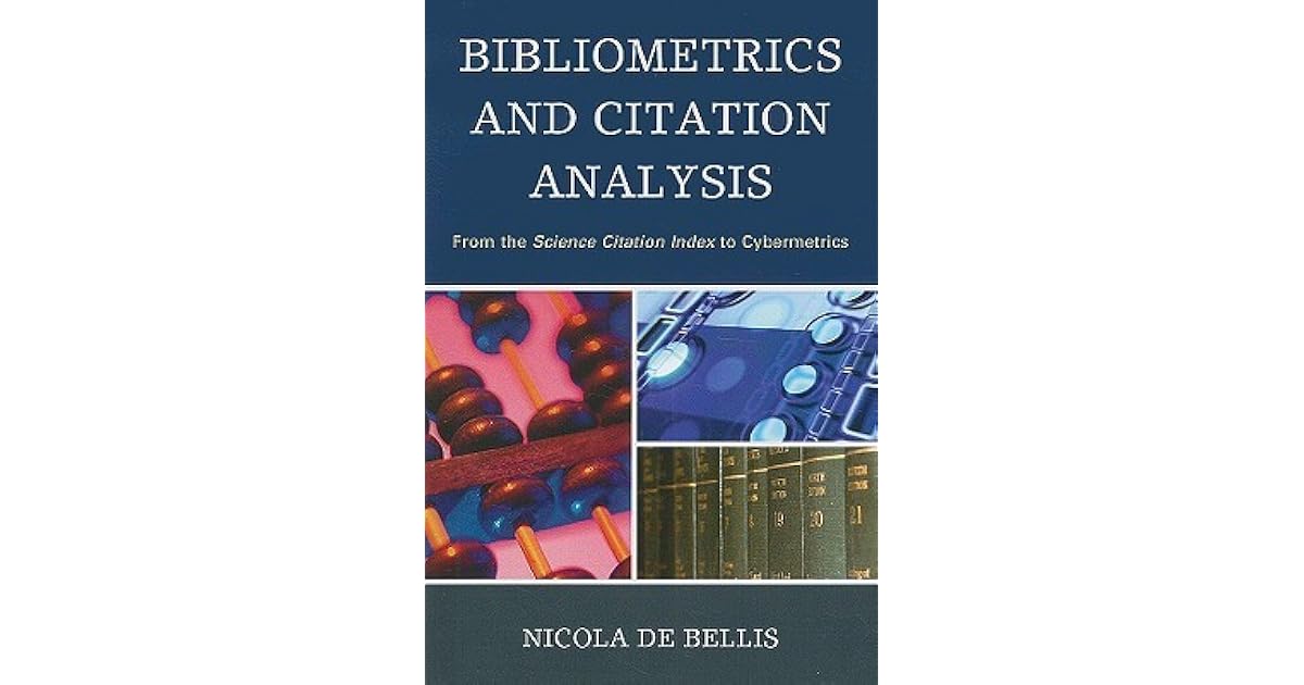 Bibliometrics And Citation Analysis: From The Science Citation Index To ...
