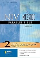 NIV/The Message Parallel Bible by Anonymous