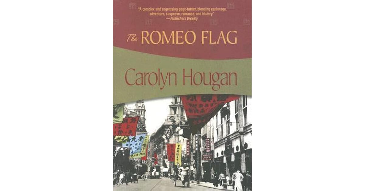 The Romeo Flag by Carolyn Hougan