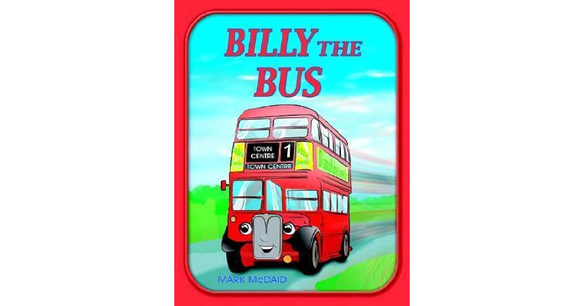 Billy the Bus by Mark McDaid