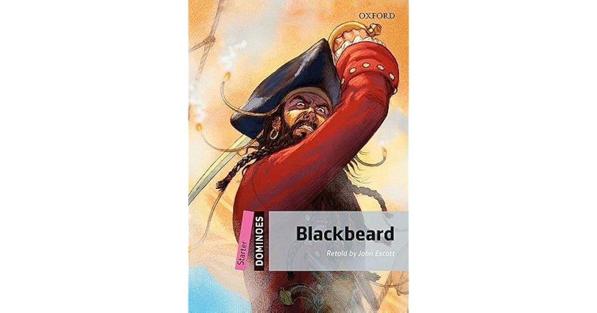 Blackbeard (Dominoes: Starter Level) by John Escott