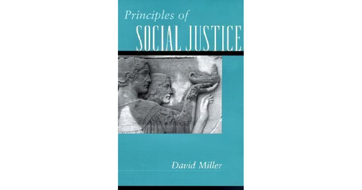 Principles of Social Justice by David Miller