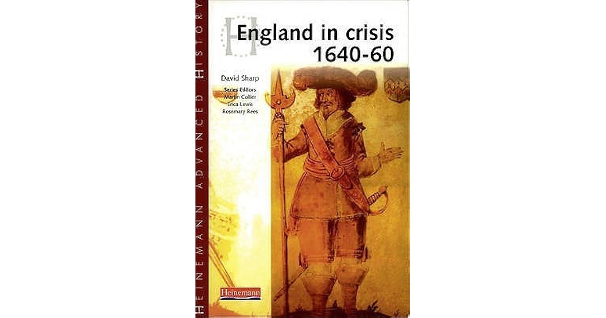 England In Crisis, 1640–60 by David Sharp