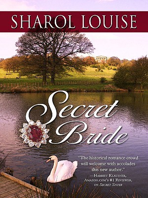 Secret Bride by Sharol Louise