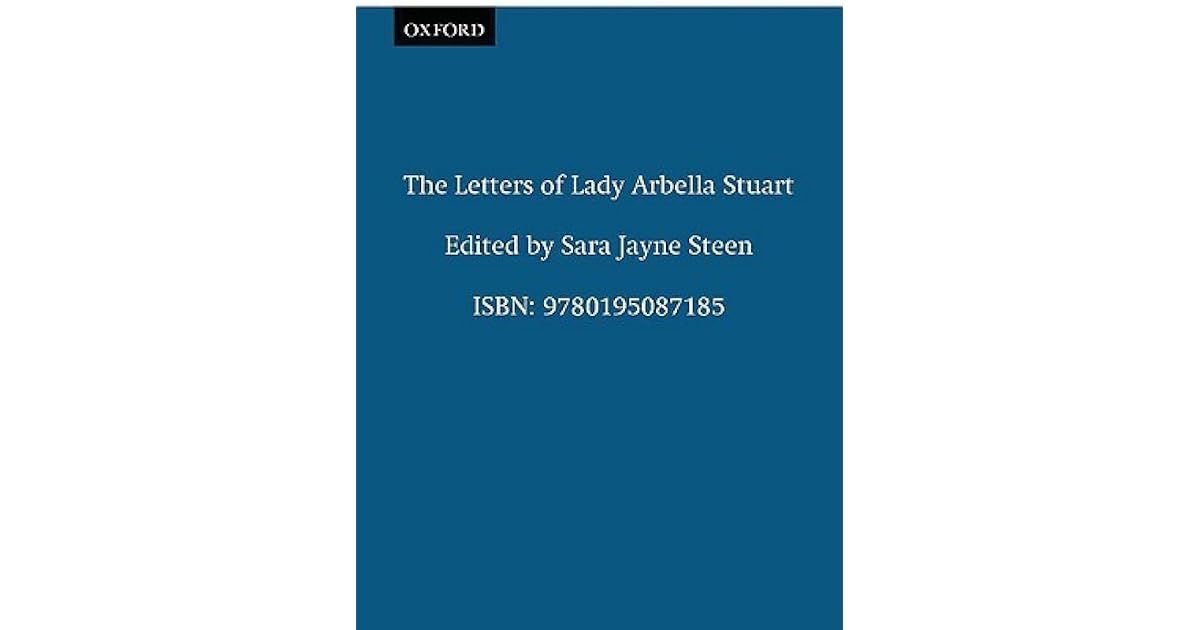 The Letters of Lady Arbella Stuart by Arabella Stuart