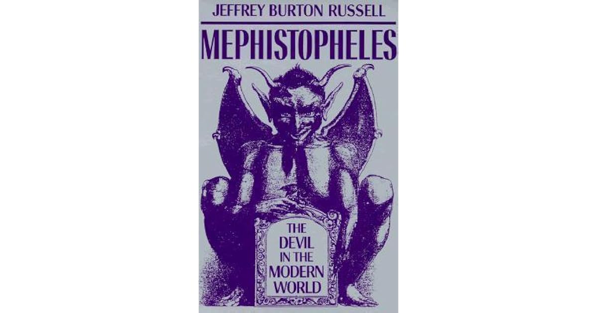 Mephistopheles: The Devil in the Modern World by Jeffrey Burton Russell