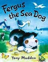 Fergus the Sea Dog by Tony Maddox