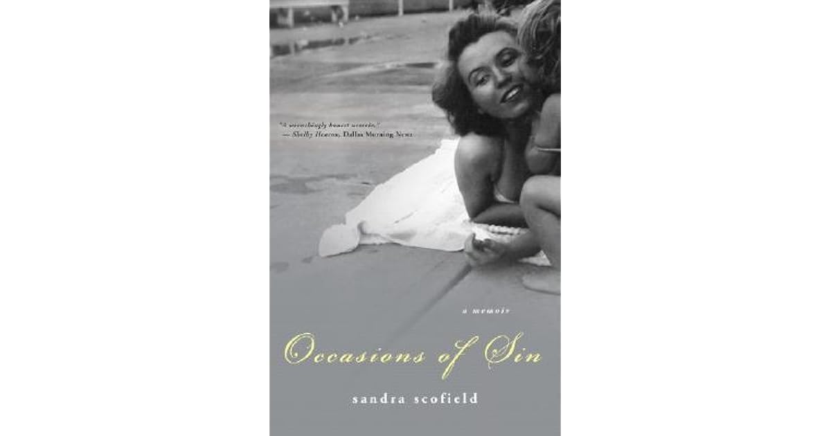Occasions of Sin: A Memoir by Sandra Scofield