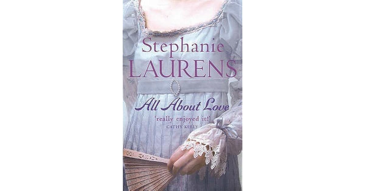 All About Love (Bar Cynster, #6) by Stephanie Laurens