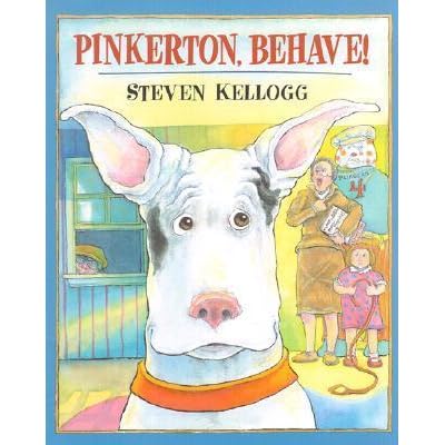 Pinkerton, Behave! by Steven Kellogg — Reviews, Discussion, Bookclubs ...