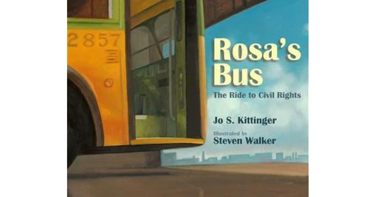 Rosa's Bus: The Ride to Civil Rights by Jo S. Kittinger