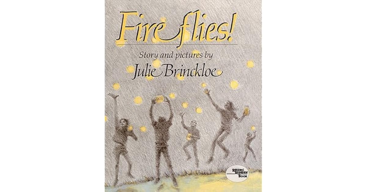 Fireflies! by Julie Brinckloe