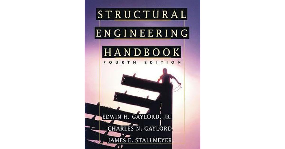 Structural Engineering Handbook by Edwin H. Gaylord