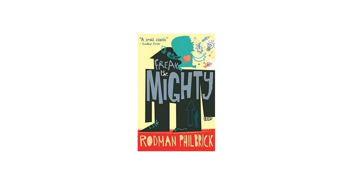 Freak the Mighty by Rodman Philbrick