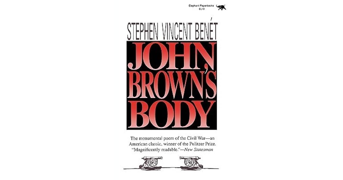 John Brown's Body by Stephen Vincent Benét