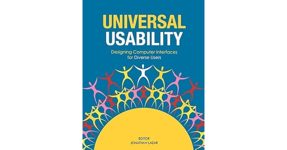 Universal Usability: Designing Computer Interfaces for Diverse User ...