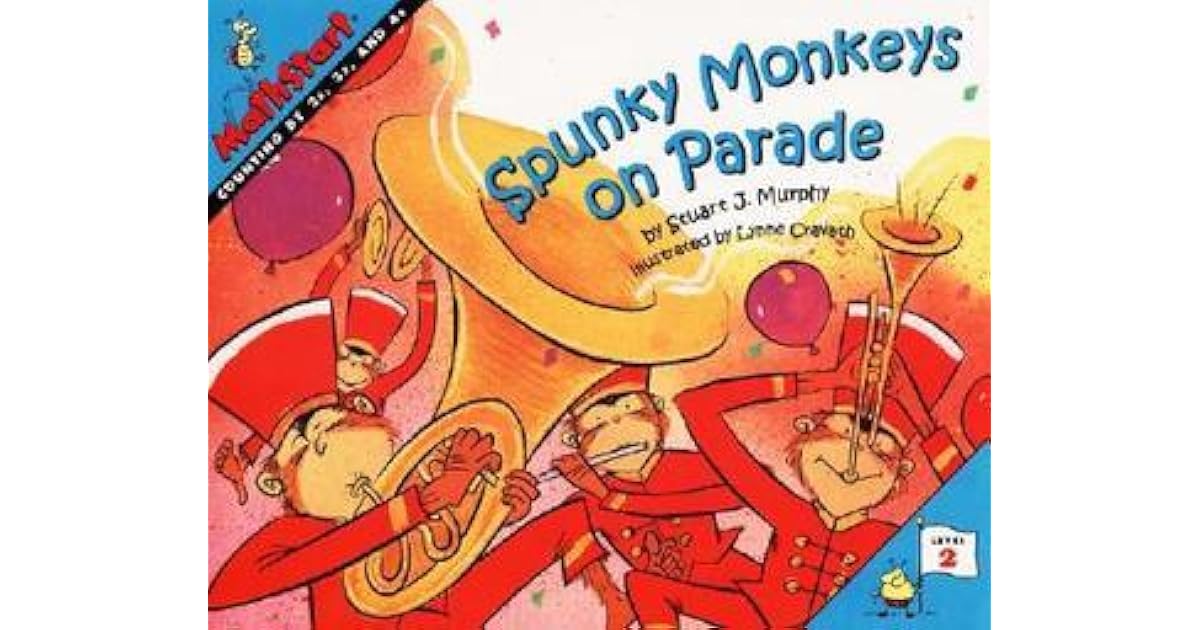 Spunky Monkeys on Parade by Stuart J. Murphy