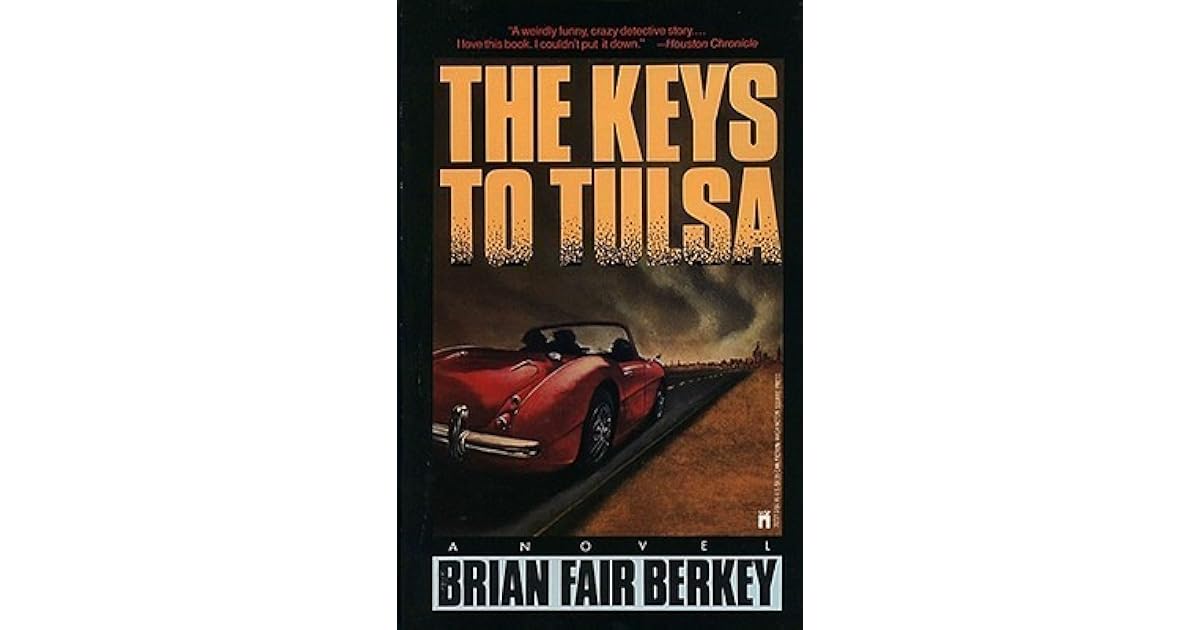 Keys to Tulsa by Brian Fair Berkey