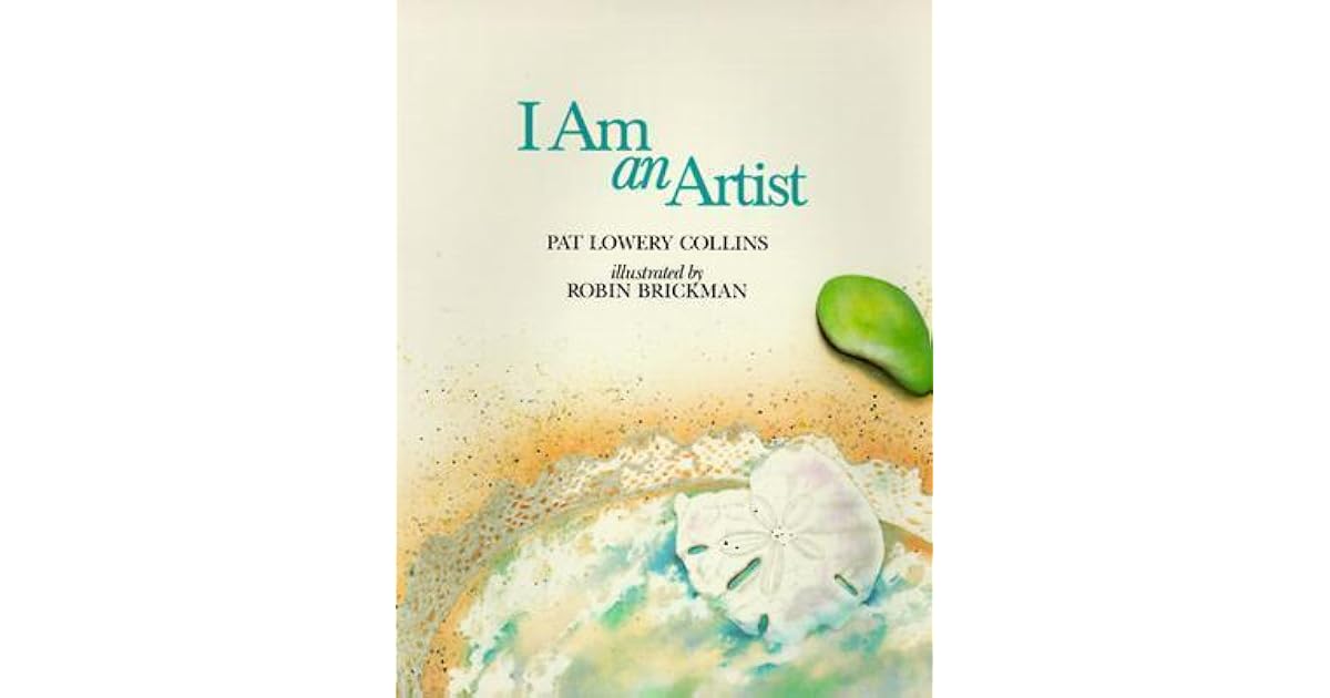 I Am an Artist by Pat Lowery Collins