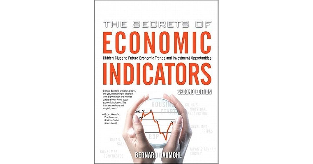 The Secrets of Economic Indicators: Hidden Clues to Future Economic ...