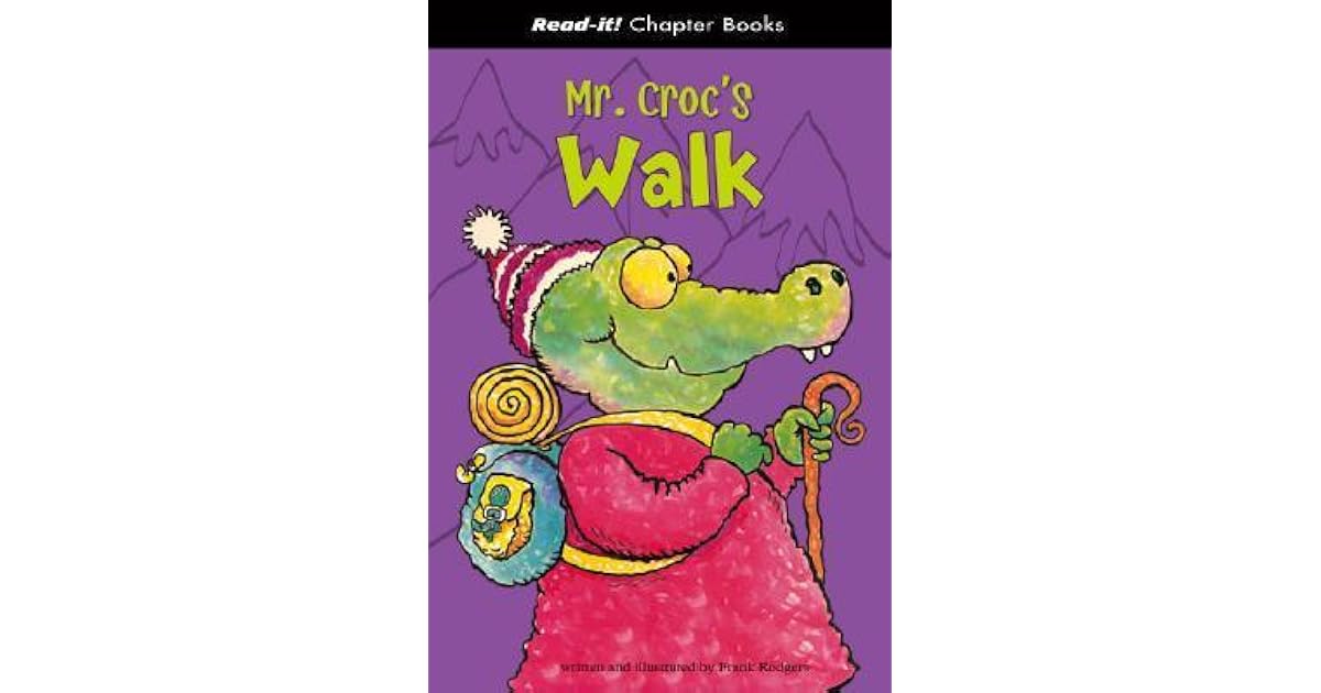 Mr. Croc's Walk by Frank Rodgers