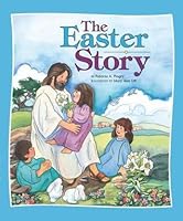 The Easter Story by Patricia A. Pingry
