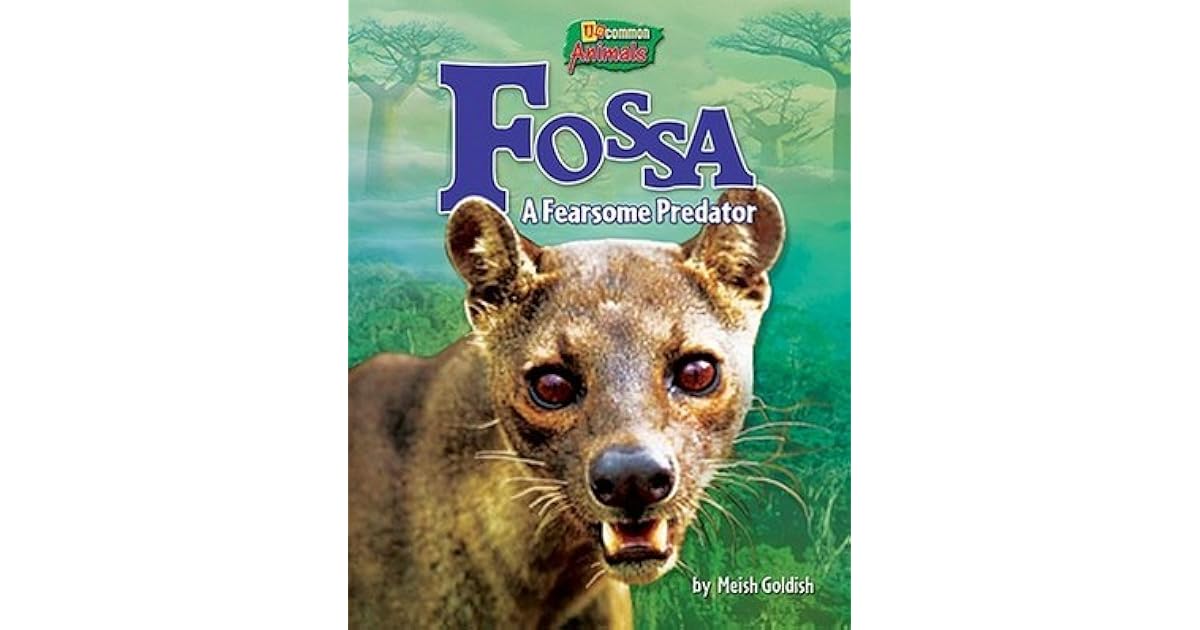 Fossa: A Fearsome Predator by Meish Goldish