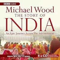 The Story of India by Michael Wood