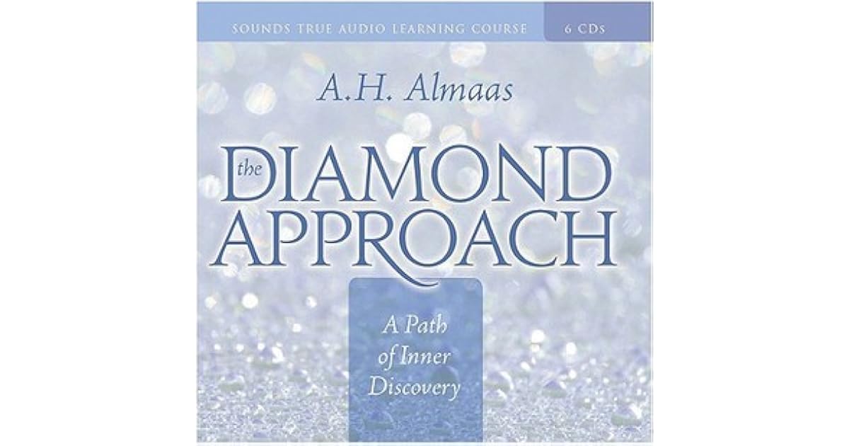 The Diamond Approach: A Path of Inner Discovery by A.H. Almaas