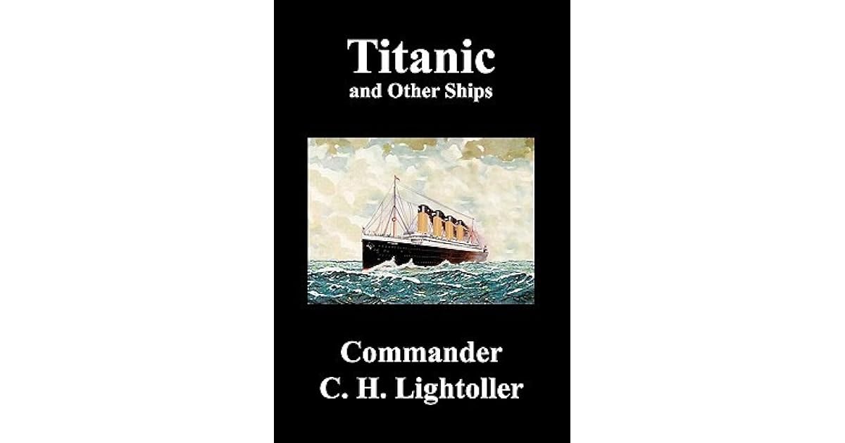 Titanic and Other Ships by Charles Herbert Lightoller