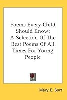 Poems Every Child Should Know by Mary Elizabeth Burt