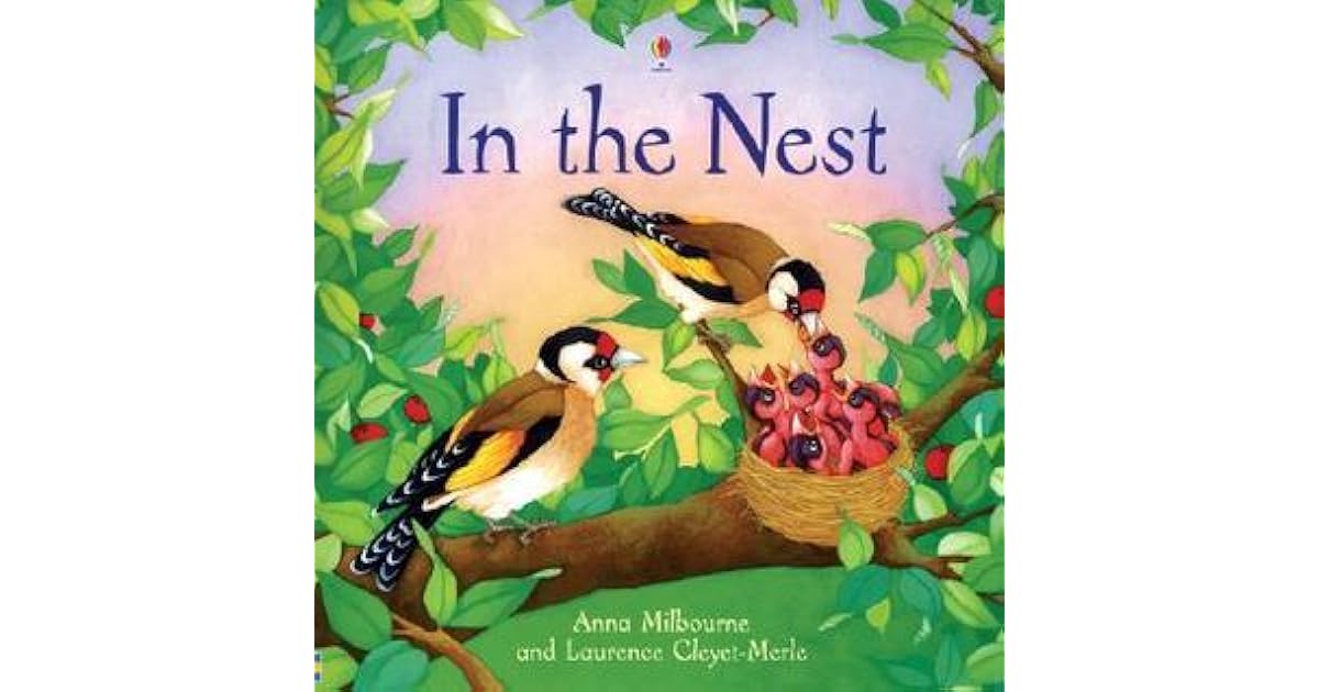 In the Nest by Anna Milbourne