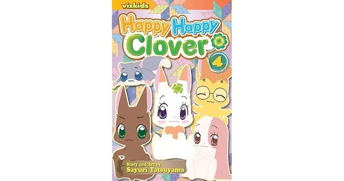 Happy Happy Clover, Vol. 4 by Sayuri Tatsuyama