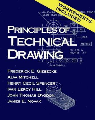 Principles of Technical Drawing by Frederick E. Giesecke