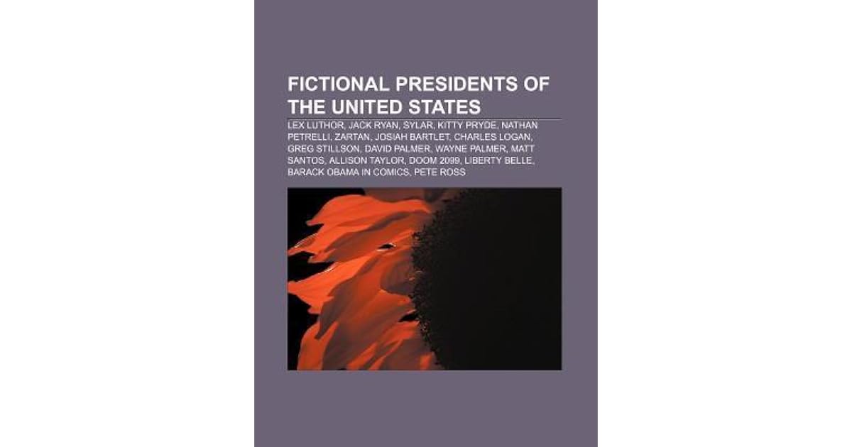 Fictional Presidents of the United States: Lex Luthor, Jack Ryan, Sylar ...
