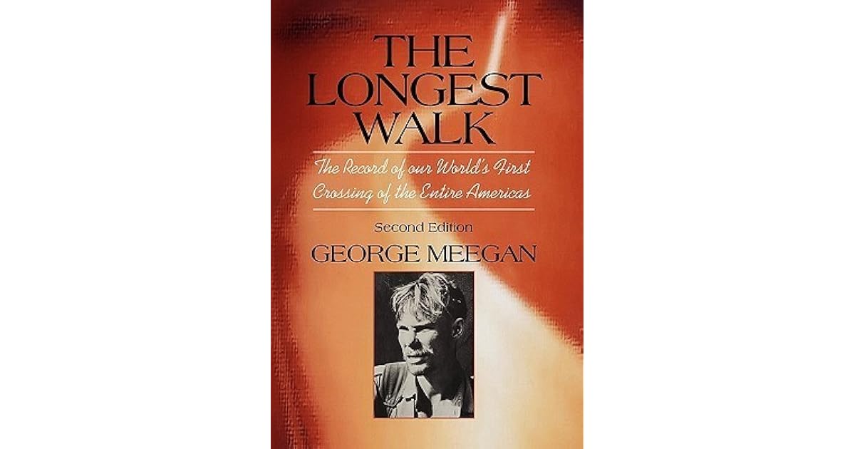 The Longest Walk: The Record of our World's First Crossing of the ...