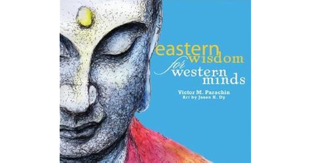 Eastern Wisdom for Western Minds by Victor M. Parachin