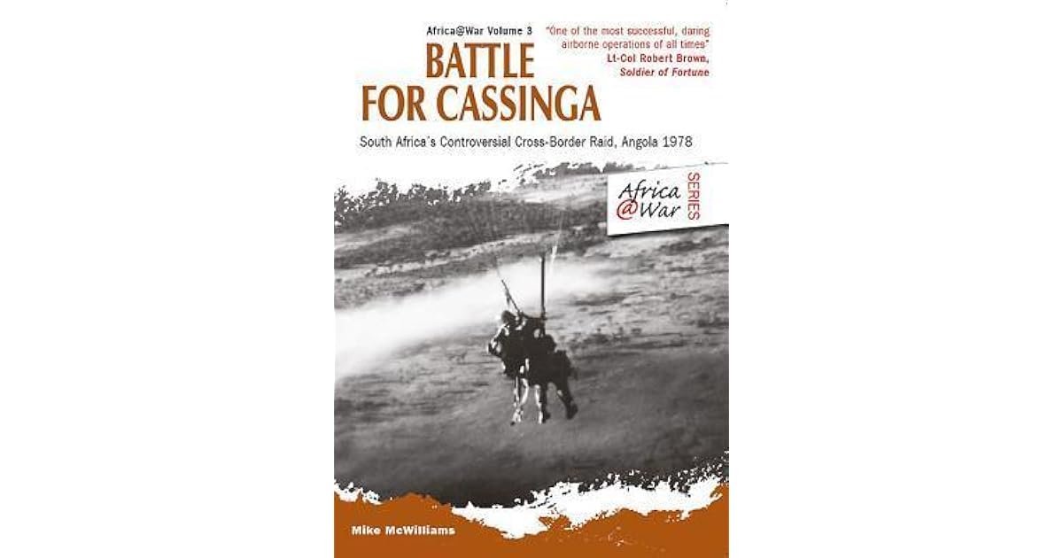 Battle for Cassinga: South Africa's Controversial Cross-Border Raid ...