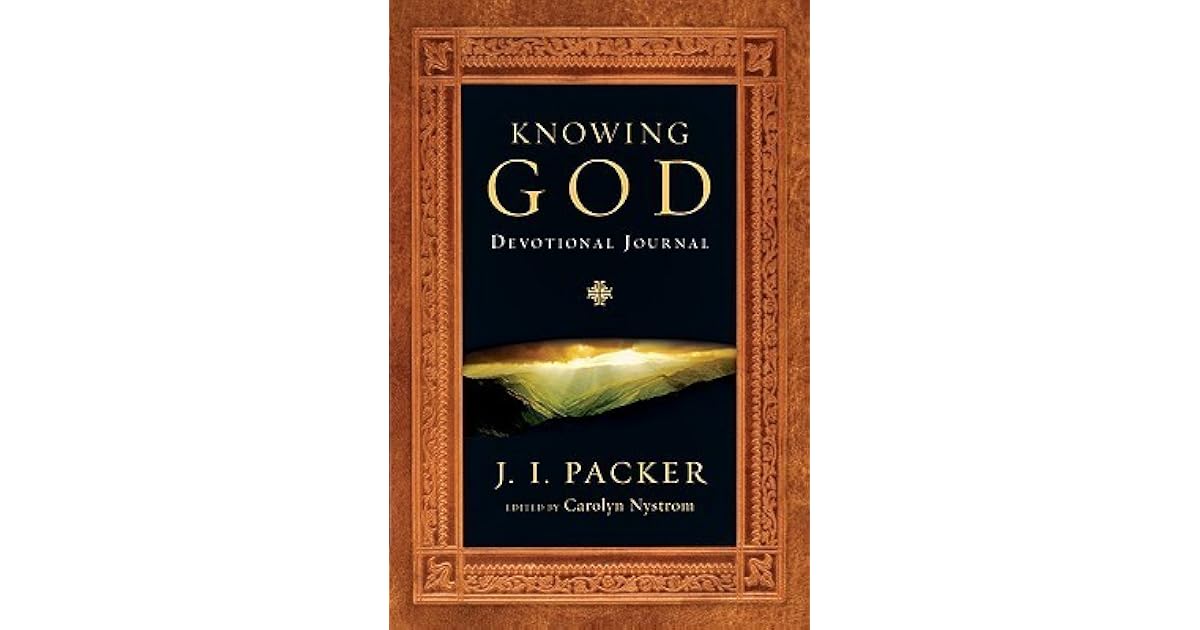 Knowing God Devotional Journal: A One-Year Guide by J.I. Packer