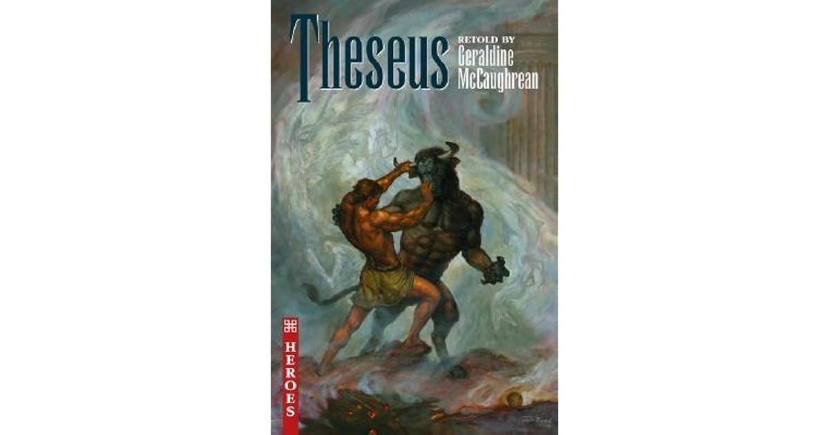 Theseus (The Heroes, #3) by Geraldine McCaughrean