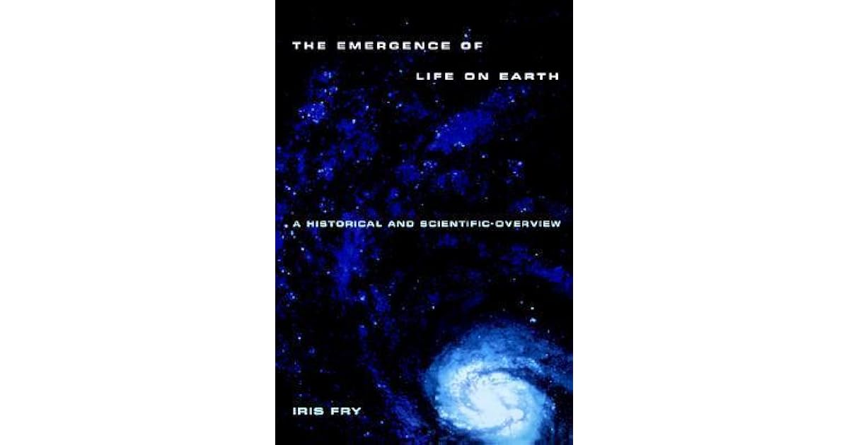 The Emergence of Life on Earth: A Historical and Scientific Overview by ...